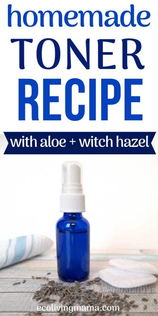 How to Make DIY Face Toner with Witch Hazel and Aloe Vera | Eco Living Mama